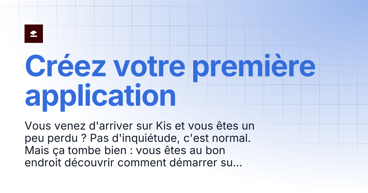 Créez votre première application | KIS Documentation